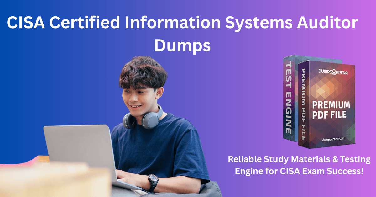 Article | How Can I Combine CISA Dumps with Official Study Guides?